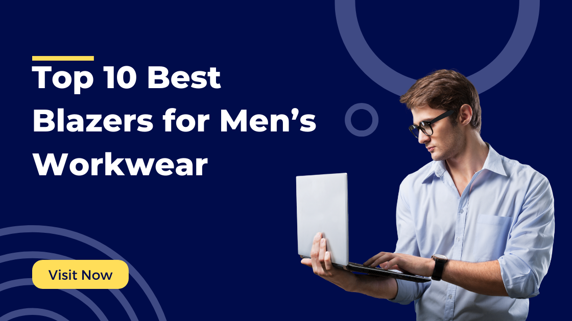 Top 10 Best Blazers for Men's Workwear - UseAllot Media Network